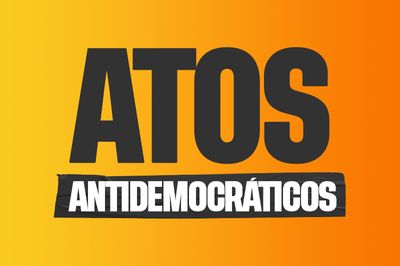 GCAA divulga balanço das atividades dos Atos Antidemocráticos - Blog ...